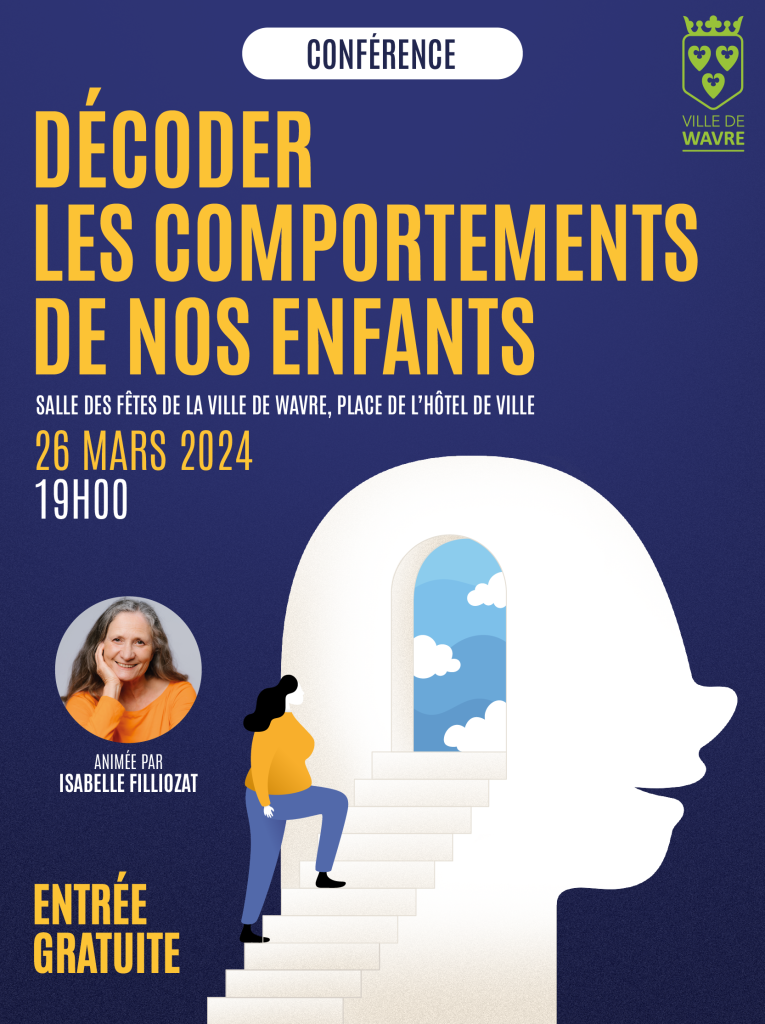 Conférence "Décoder les comportements de nos enfants" - Isabelle Filliozat